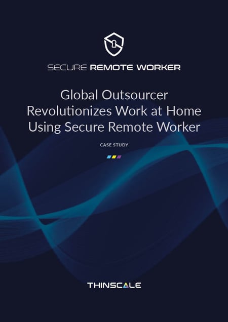 Global Outsourcer Revolutionizes Work at Home Using SRW | ThinScale